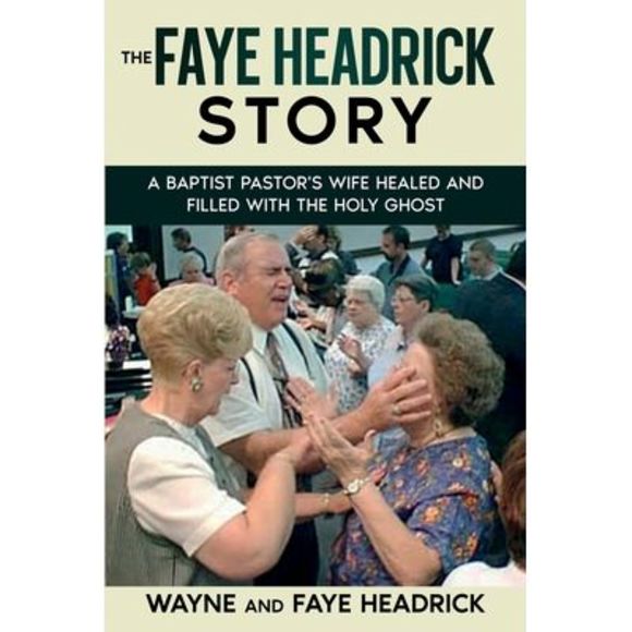 Wayne Headrick | Other | The Faye Headrick Story A Baptist Pastors Wife ...